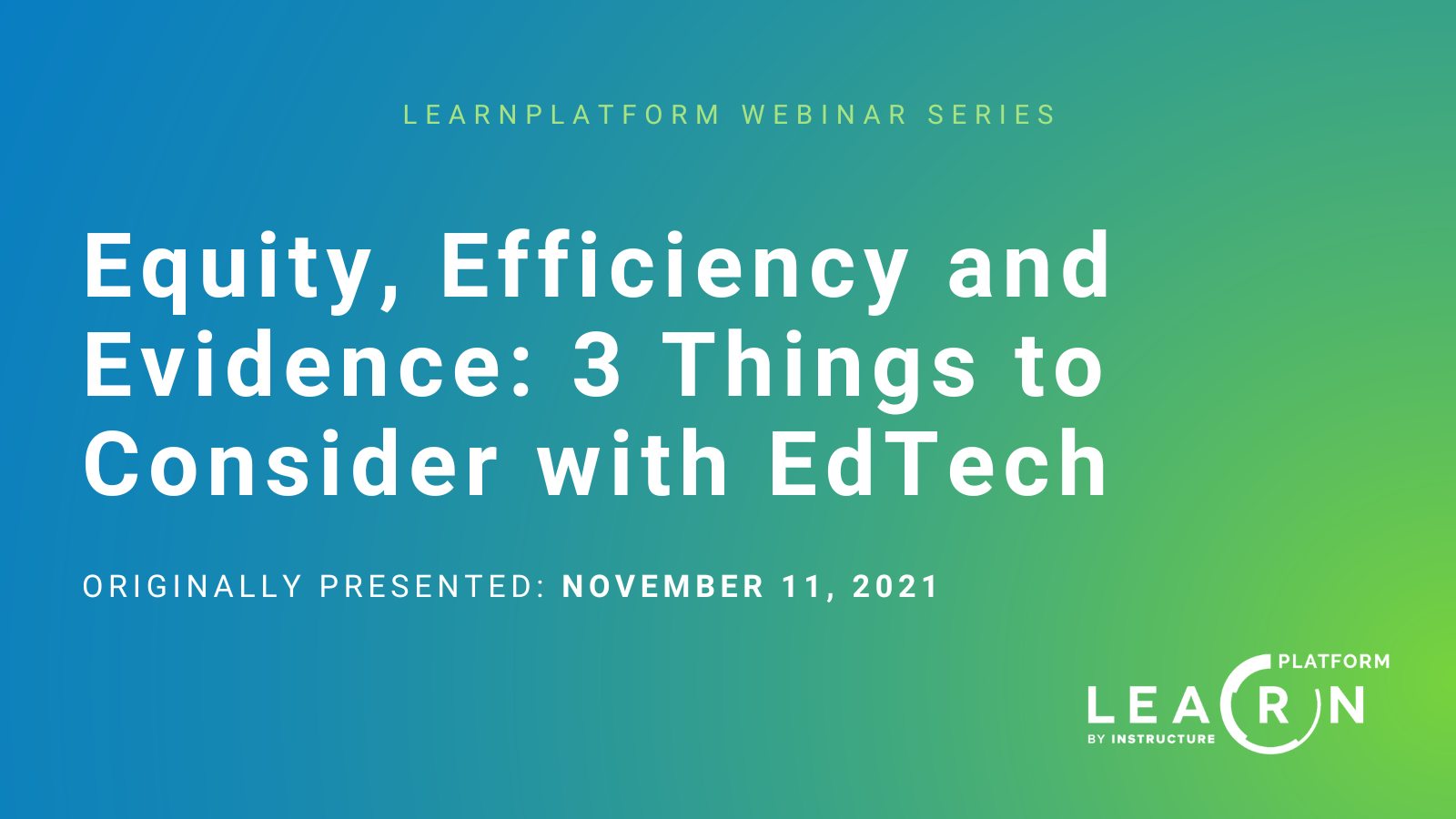 Equity, Efficiency and Evidence: 3 Things to Consider with EdTech ...